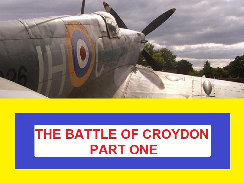 The Battle of Croydon: Part 1 – YOUR LONDON WALKS