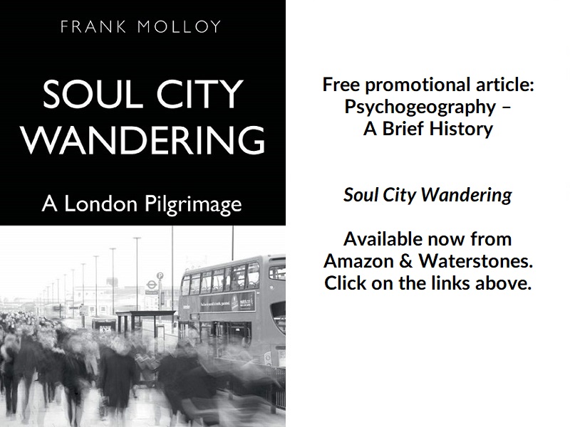 Psychogeography: A Brief History – YOUR LONDON WALKS